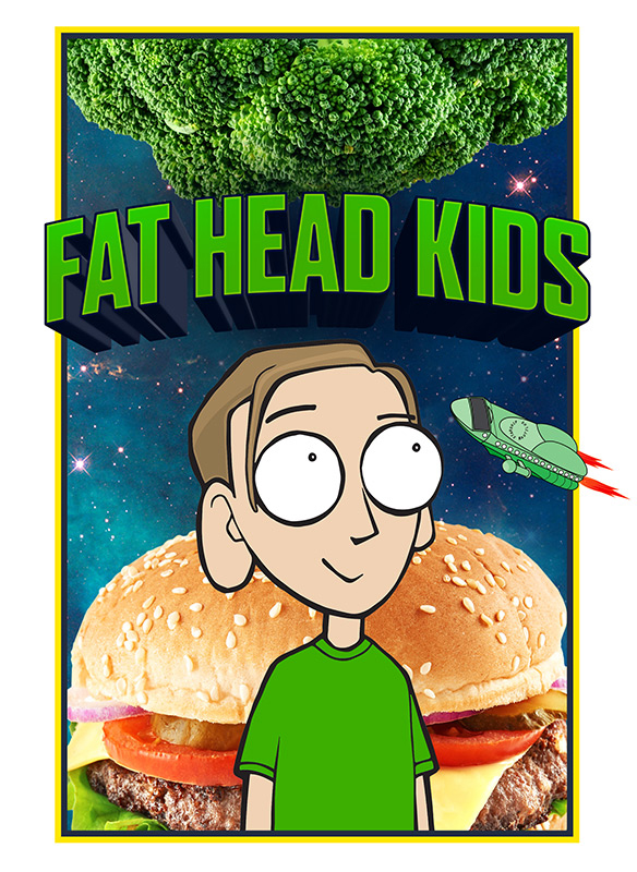 Fat Head Kids