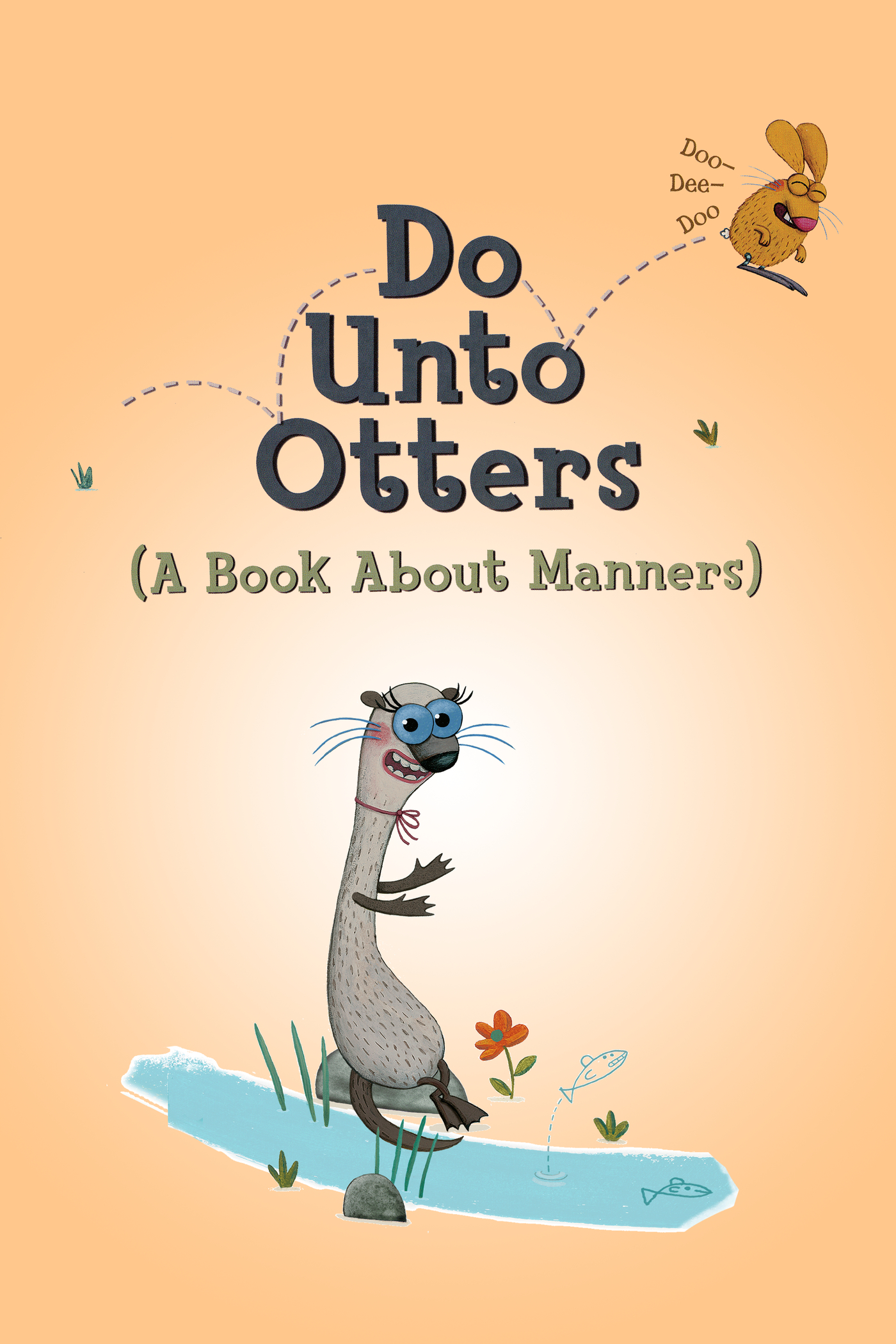 Do Unto Otters: A Book About Manners