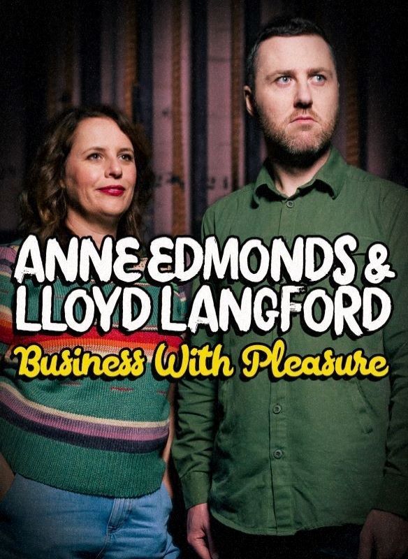 Anne Edmonds & Lloyd Langford: Business with Pleasure