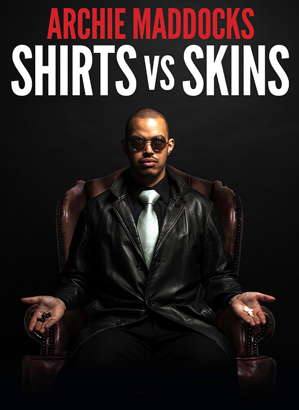 Archie Maddocks: Shirts Vs Skins