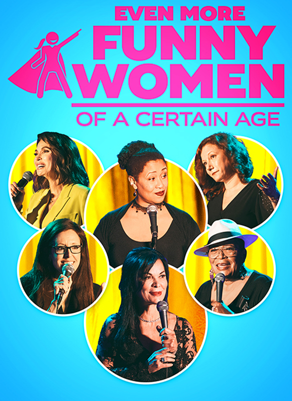 Even More Funny Women of a Certain Age