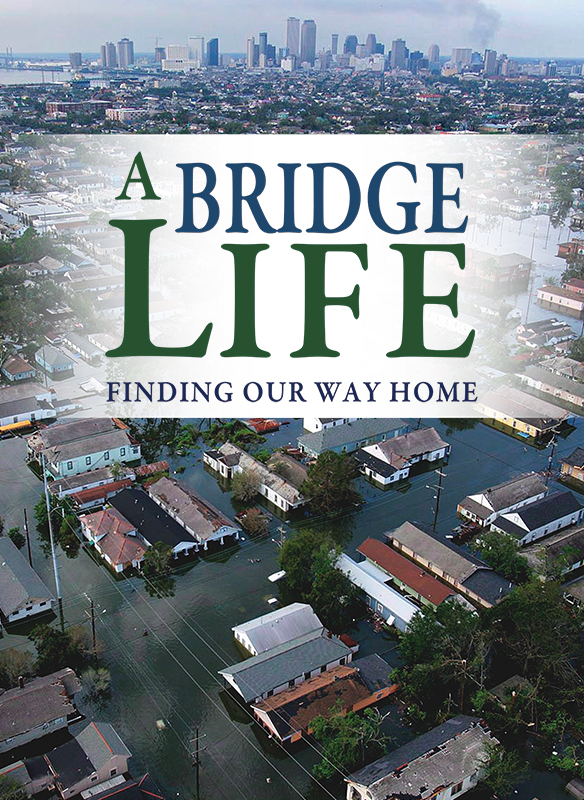 A Bridge Life: Finding Our Way Home