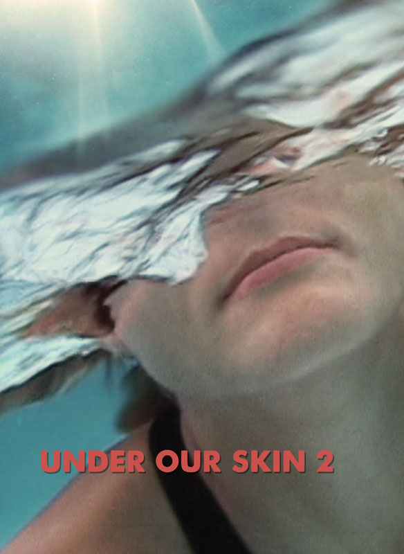 Under Our Skin 2: Emergence