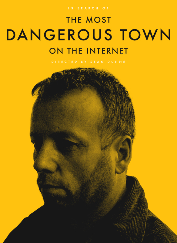 In Search Of The Most Dangerous Town On The Internet